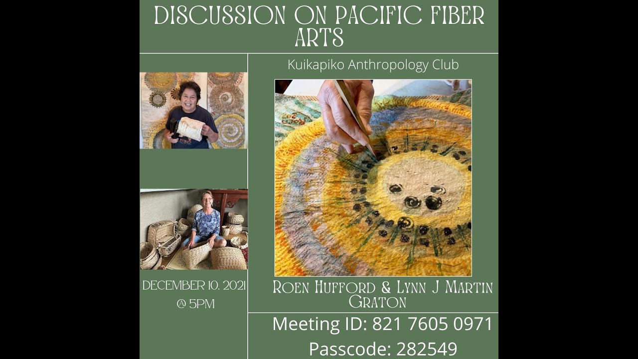 PACIFIC FIBERS TALANOA SESSION WITH ROEN HUFFORD AND LYNN MARTIN GRATON ...
