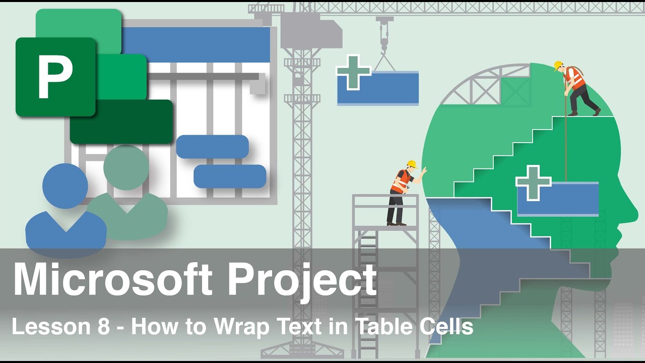 Microsoft Project Lesson 8 - How to wrap text in Table Cells - YouTube