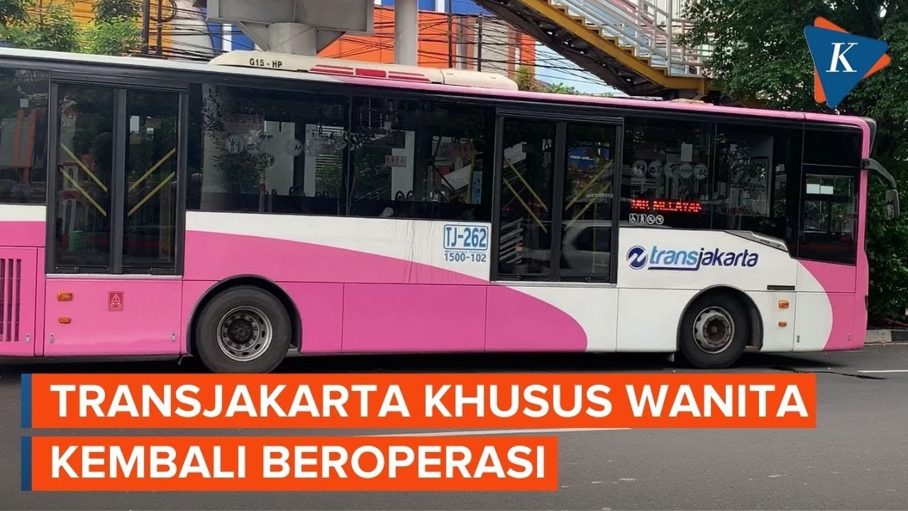 Bus Pink Transjakarta Khusus Wanita Kembali Beroperasi - YouTube