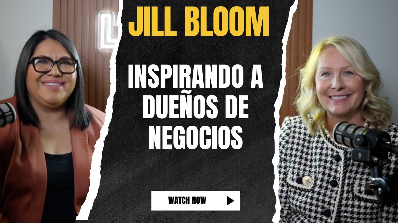Inspirando a Dueños de Negocios - Con Jill Bloom Parte 1 - YouTube