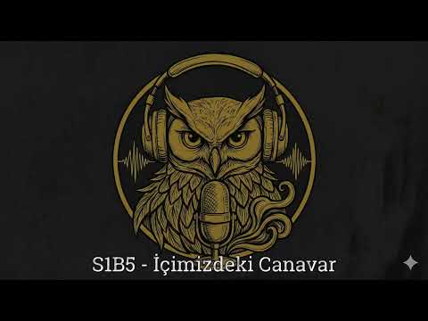 Gece Baykuşu - İçimizdeki Canavar