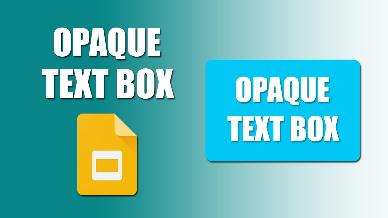 How to make text box opaque in google slides - YouTube