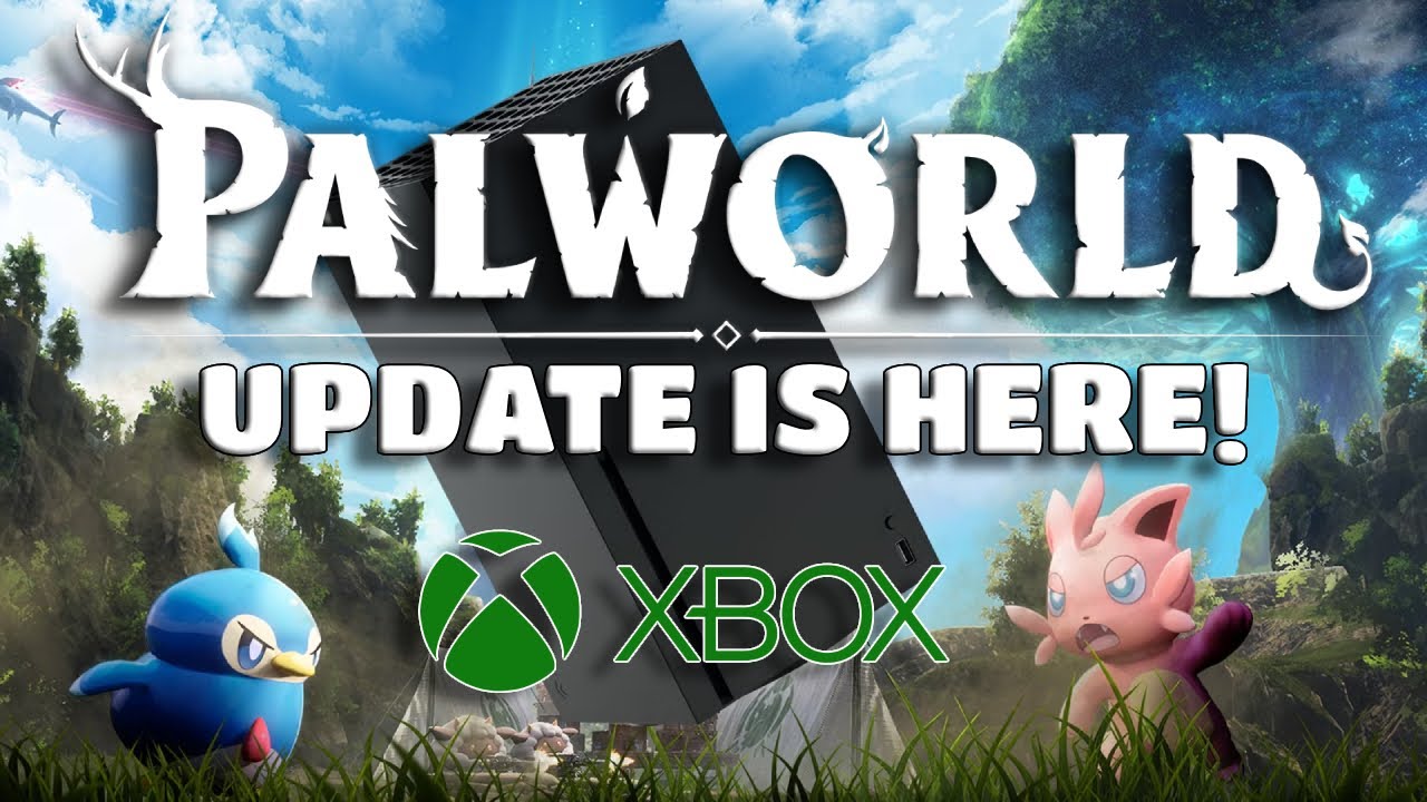 PALWORLD XBOX - BRAND NEW UPDATE IS HERE! - YOU CAN PLAY AGAIN!🔥 - YouTube