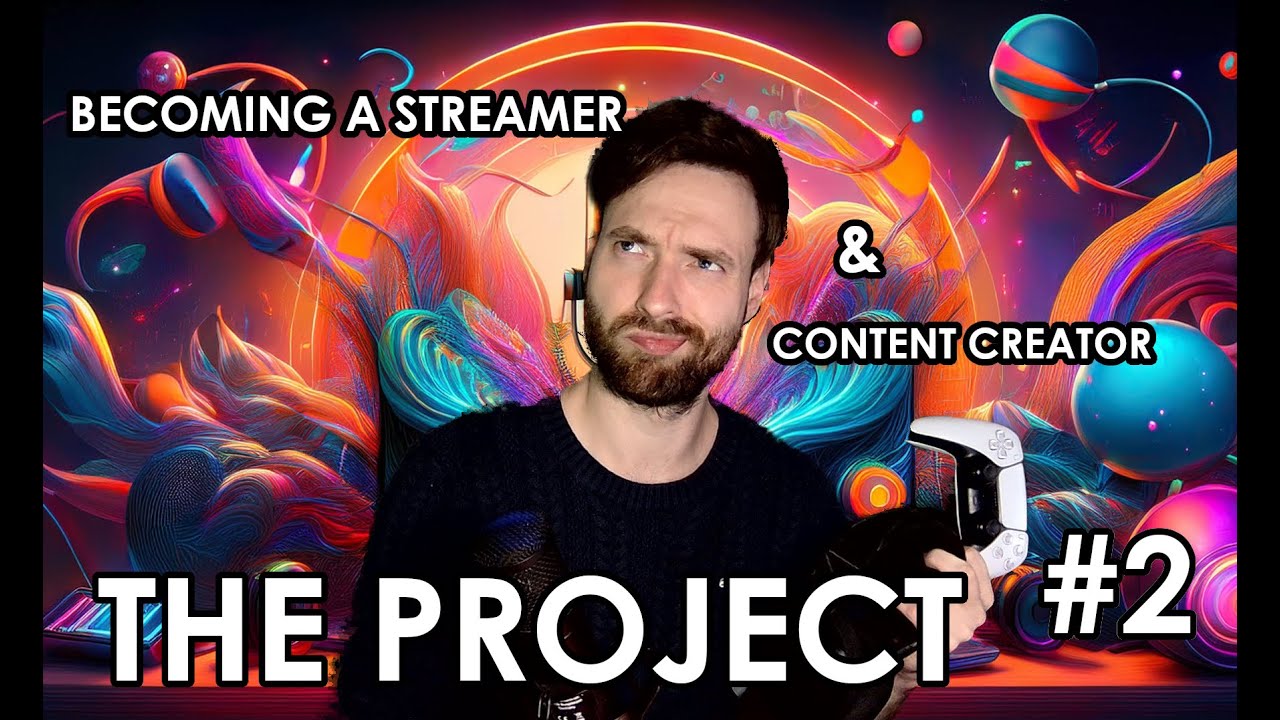 THE PROJECT - Becoming a Streamer & Content Creator - Part 2 - YouTube