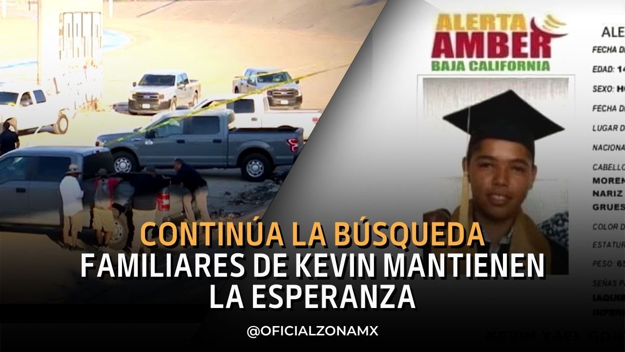 Continua la búsqueda de Kevin -ZONA MX - YouTube