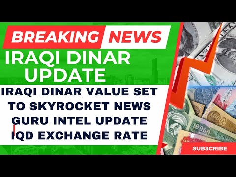 Breaking News | Iraqi Dinar Value Set to Skyrocket | News Guru Intel ...