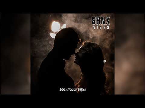 SHNX vibes - Benim yolum başka 2025