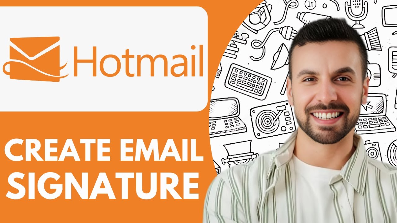 How To Create An Email Signature In Hotmail - 2025 (Simple Tutorial ...
