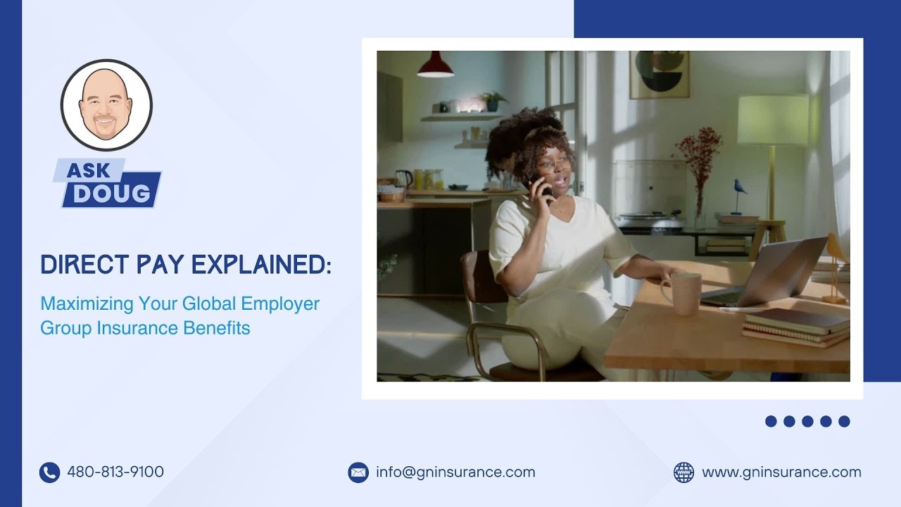 Direct Pay Explained: Maximizing Your Global Employer Group Insurance ...
