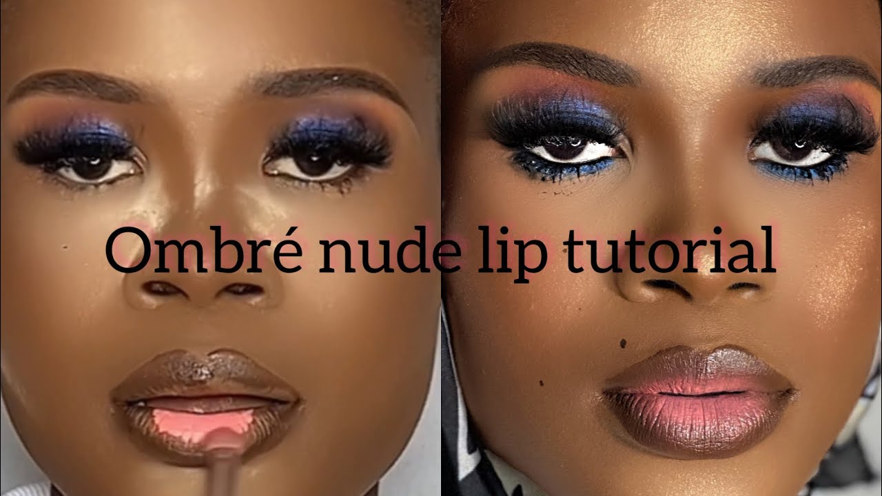 Ombre Nude Lip tutorial - YouTube
