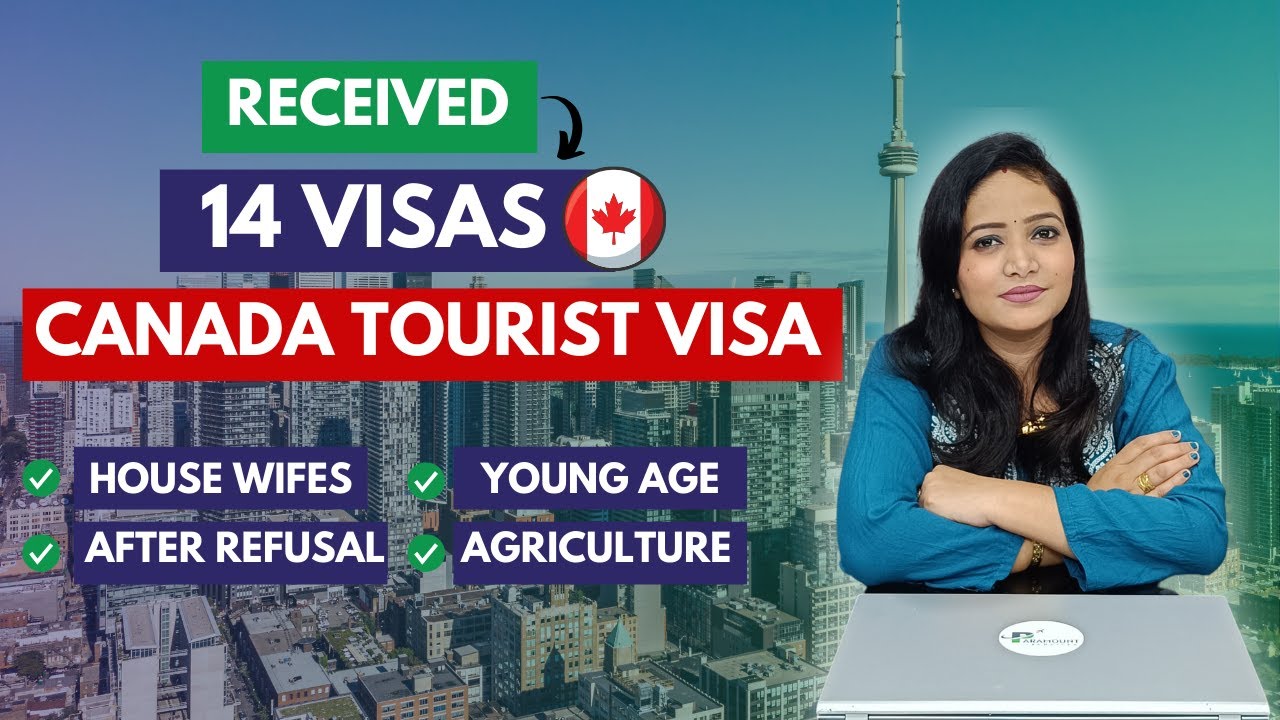 Received 14 Visas ||After Refusals || Canada Tourist visa|| - YouTube