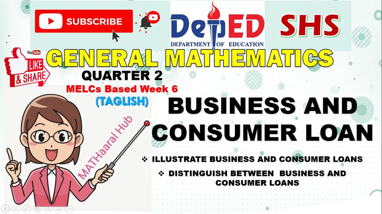 BUSINESS AND CONSUMER LOAN // GEN. MATH SECOND QUARTER - YouTube