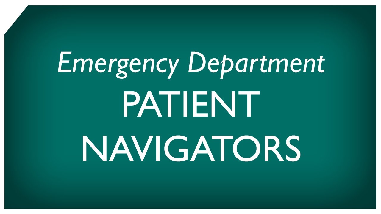Emergency Department Patient Navigators - YouTube
