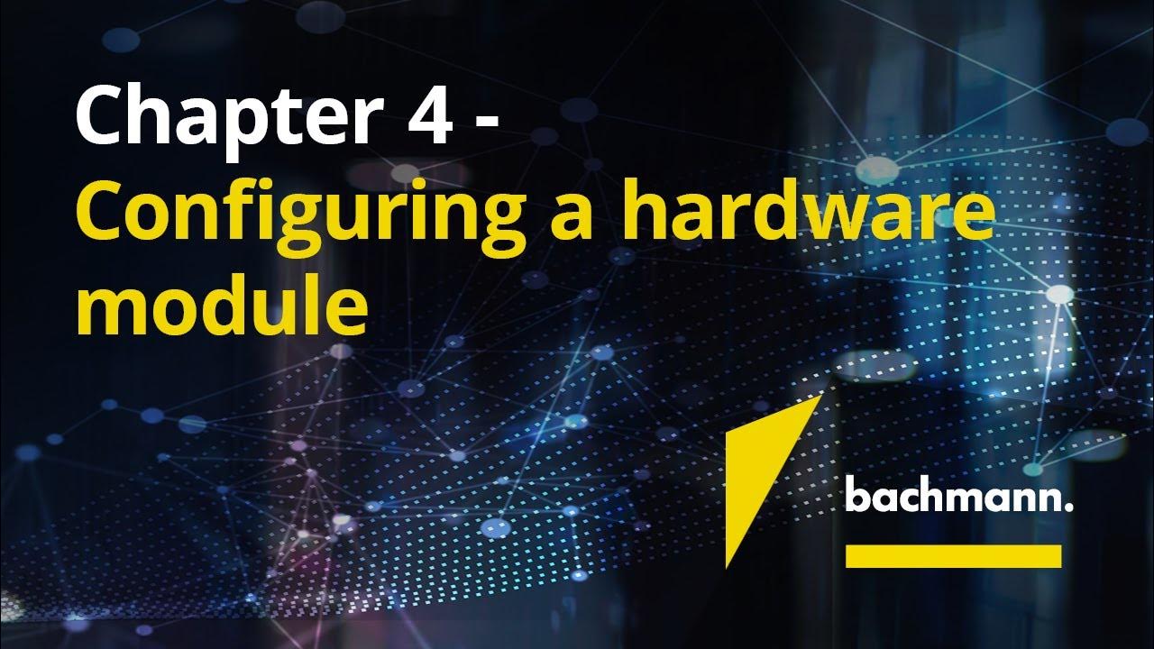 Chapter 4 - Configuring a hardware module - YouTube