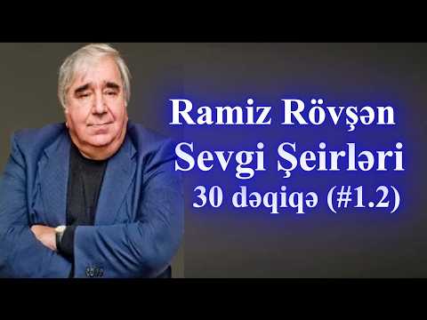 Sevgi şeirləri - Ramiz Rövşən (#1.2)