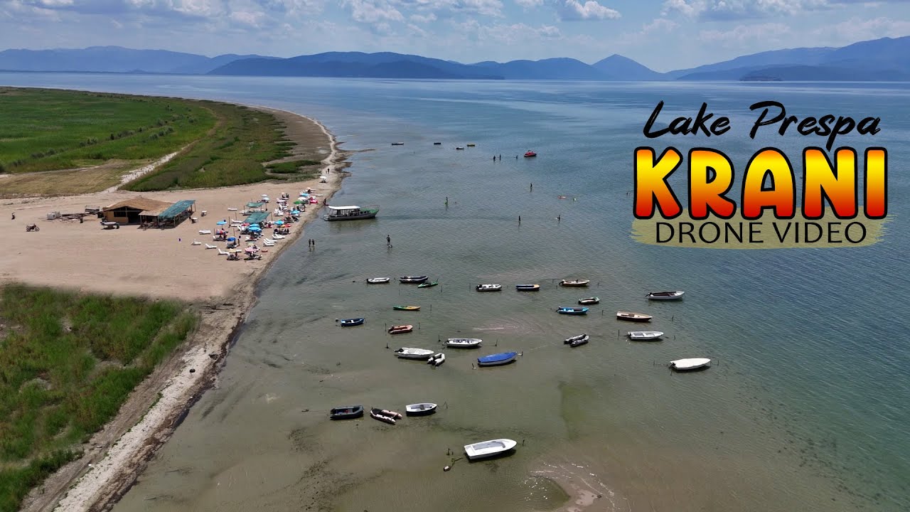 KRANI Beach & Camp, Lake Prespa, Macedonia (2025)【Drone】 КРАНИ Плажа и ...