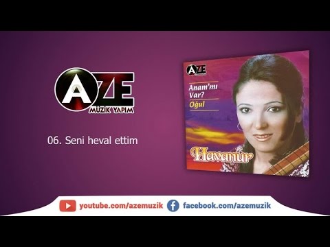Havanur - Seni Heval Ettim