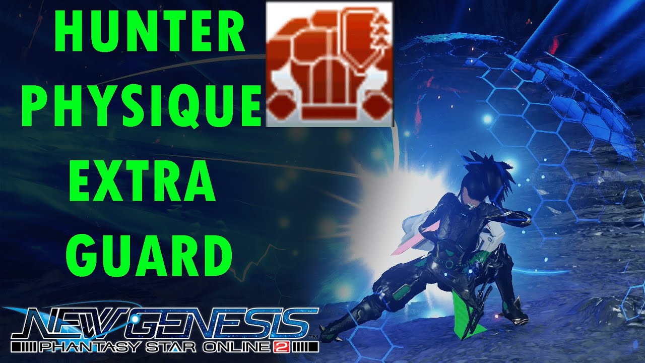 PSO2:NGS Hunter Physique Extra Guard Quick Guide - YouTube