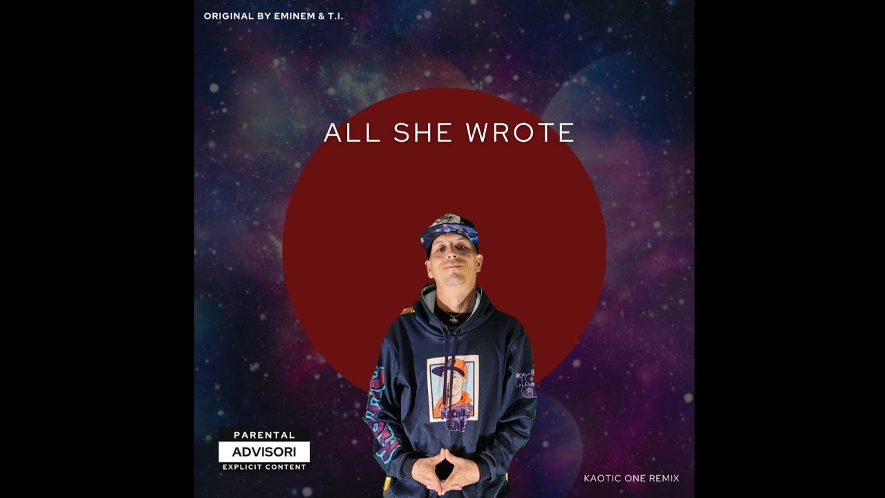 All She Wrote (Vocal Remix) by Kaotic One (lyric Video)Original Song By Eminem & T.I. - YouTube