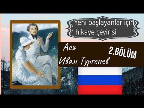 (АСЯ 2. Bölüm) Rusça Hikaye Çevirisi / Çeviri ile Rusça Öğreniyorum