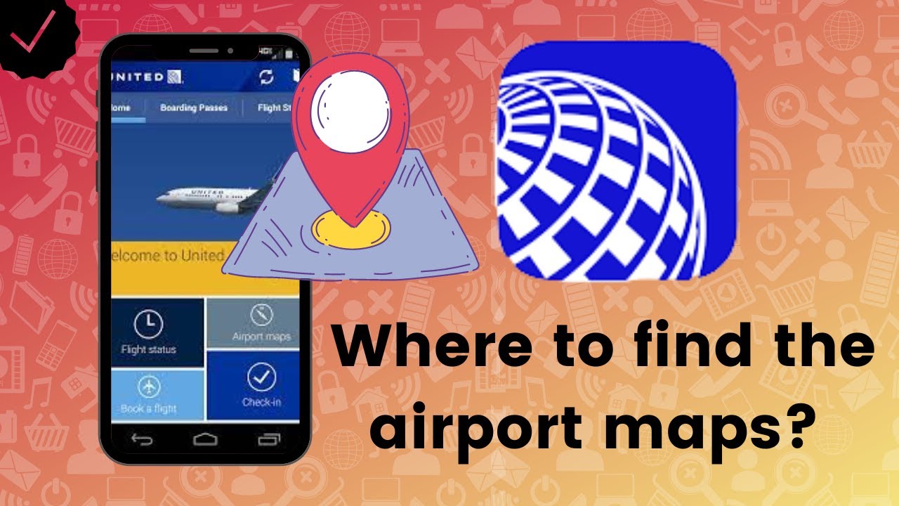 Where to find the airport maps in United Airlines? - YouTube