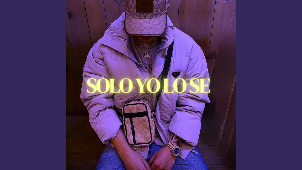 Solo yo lo se - YouTube