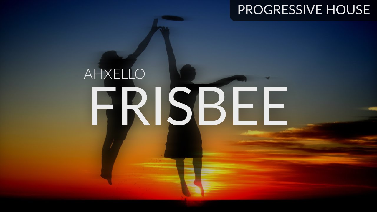 Ahxello - Frisbee - YouTube