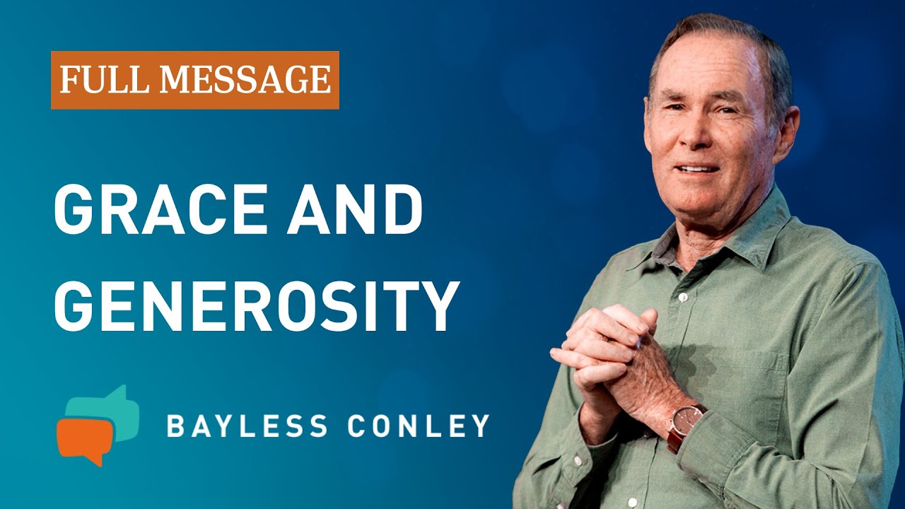 The Grace That Comes from Giving (Full Message) | Bayless Conley - YouTube