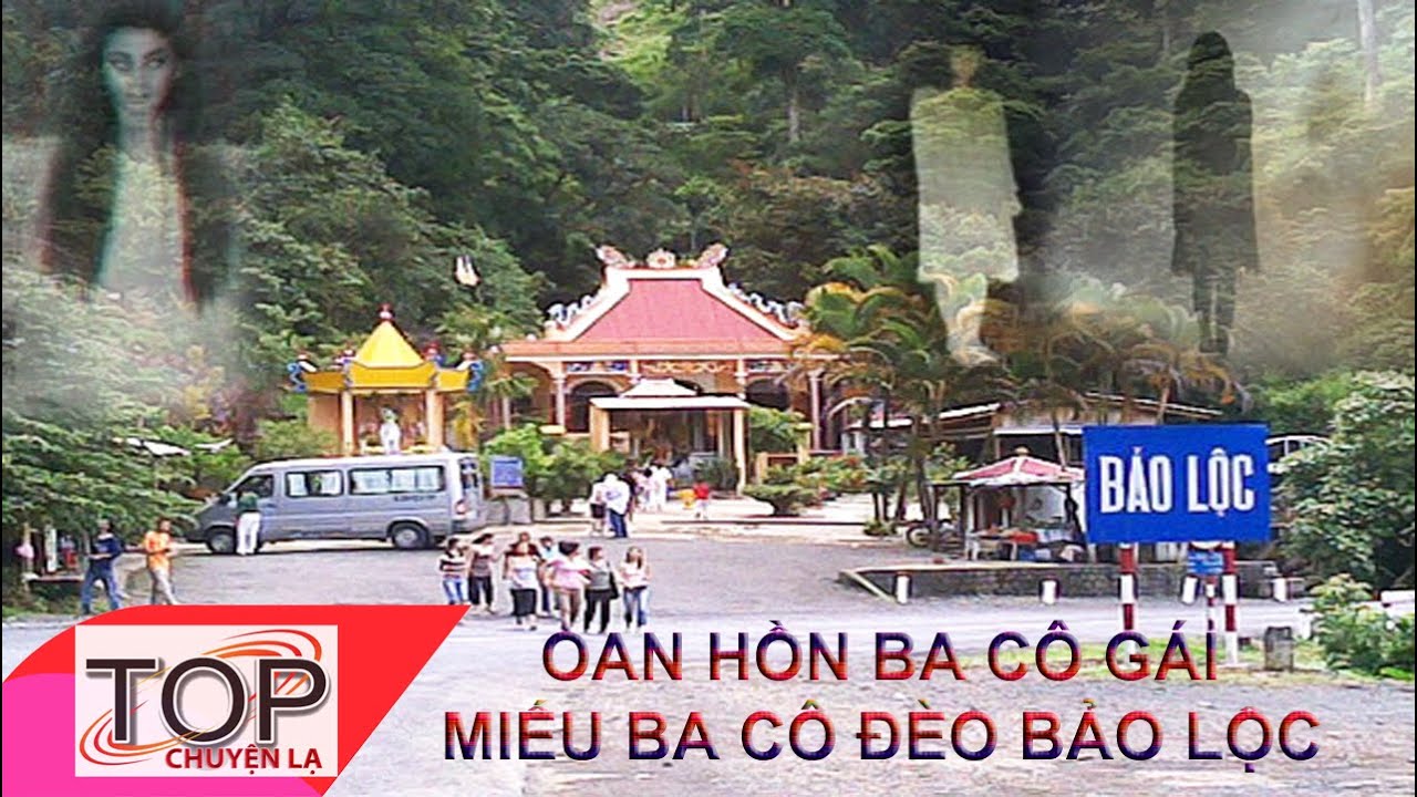 Hồn ma ba cô gái vẫy xe hàng đêm MIẾU BA CÔ đèo Bảo lộc - YouTube