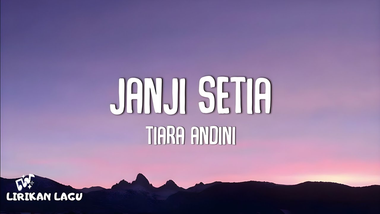 Tiara Andini - Janji Setia (Lirik Lagu) - YouTube