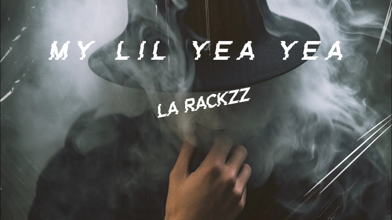 La Rackzz-My lil yea yea - YouTube
