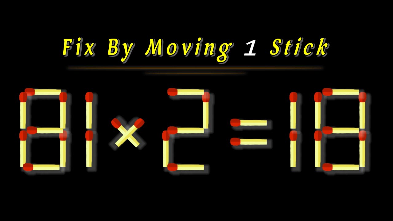 Impossible-Puzzle Fix This Equation By Moving Just 1 Stick | Matchstick ...