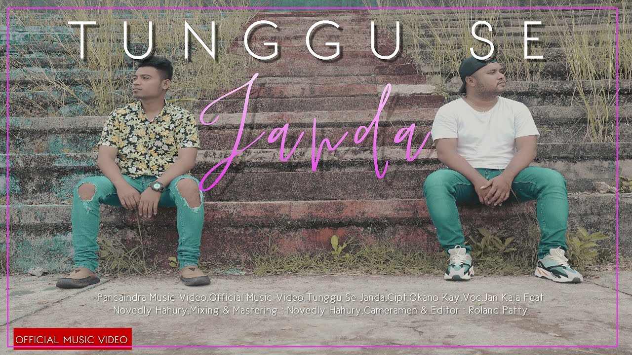 Lagu Ambon Tebaru 2020 Tunggu Se Janda || Jan Kala feat Novedly Hahury ...