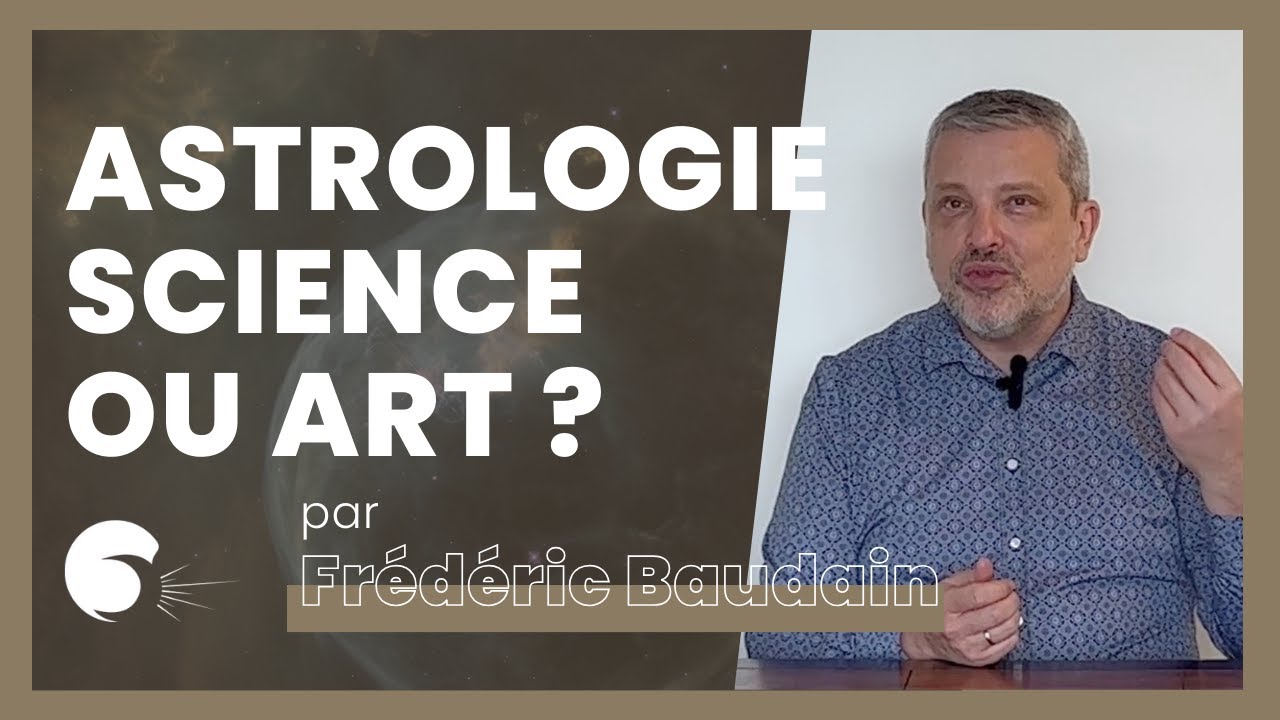 #3 - Frédéric Baudain - Astrologie : science ou art ? - YouTube