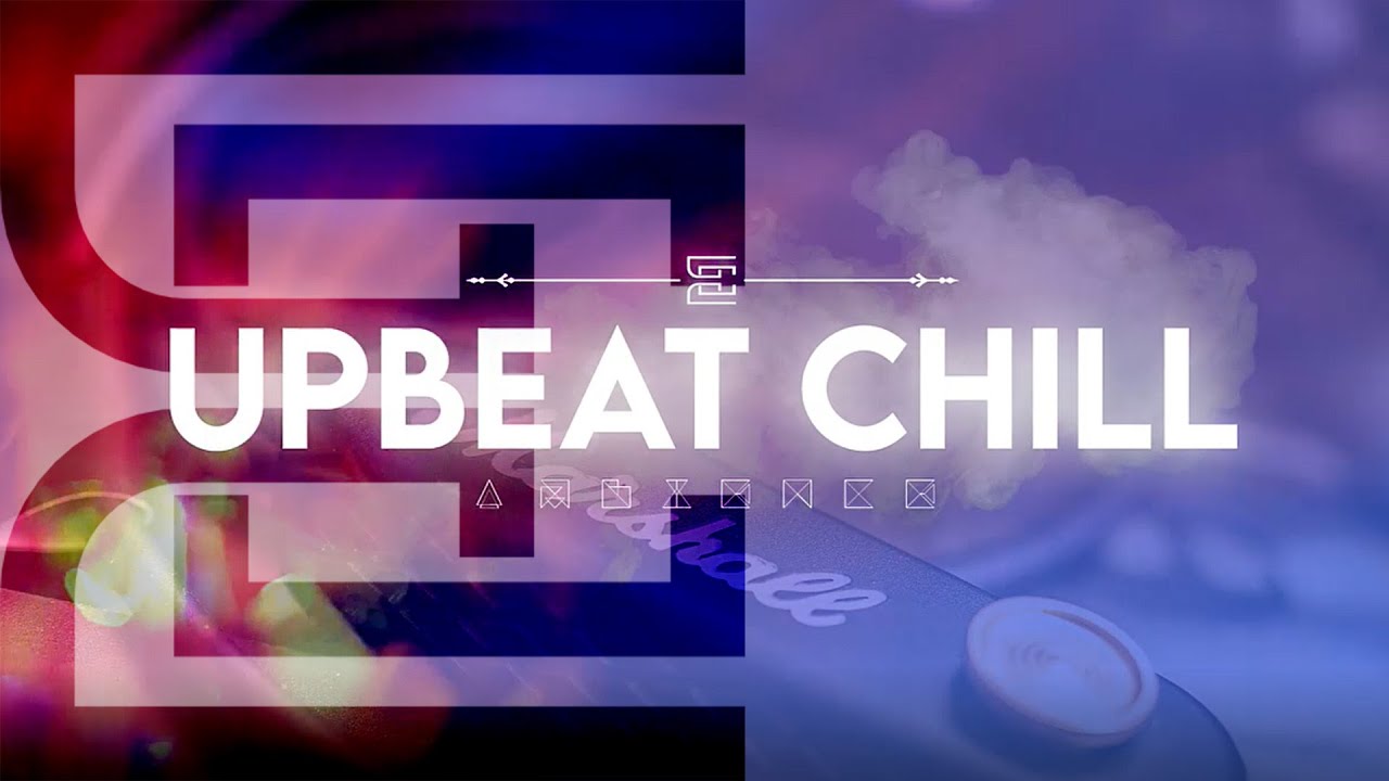 AMBIENT | Most chill & relaxing uplifting upbeat ambient music | UPBEAT ...