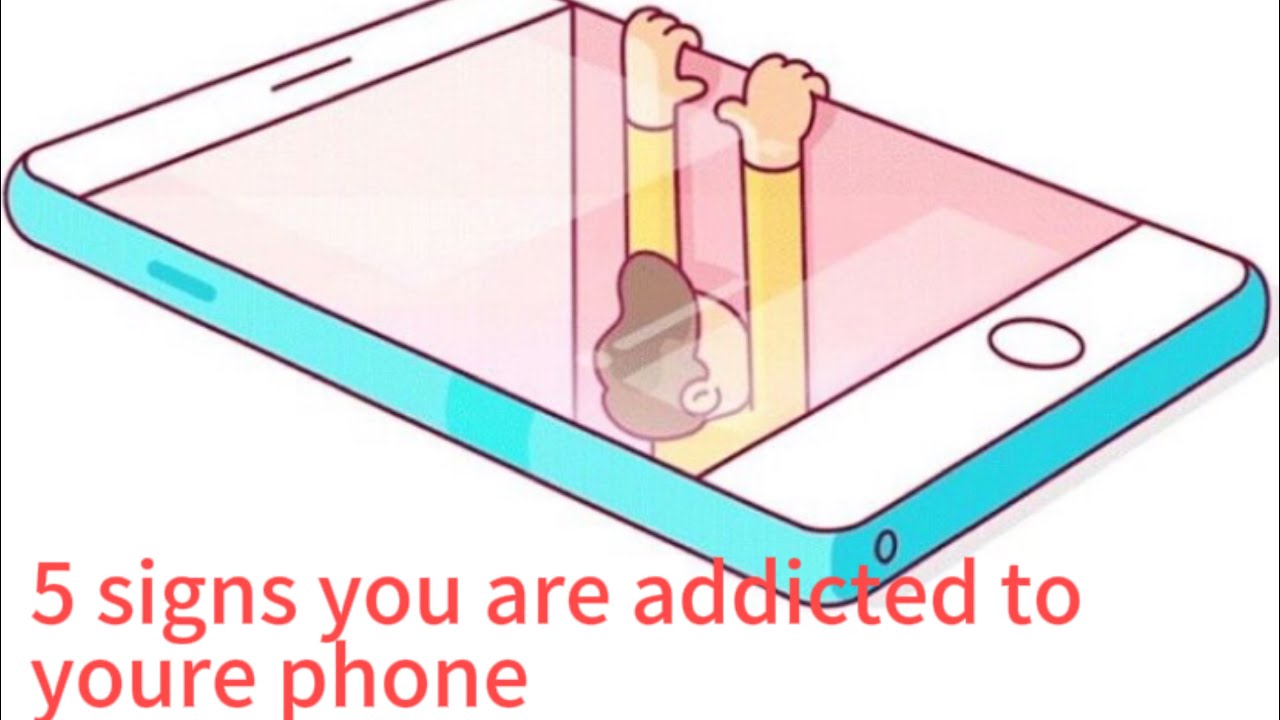 5 signs you are addicted to you’re phone - YouTube