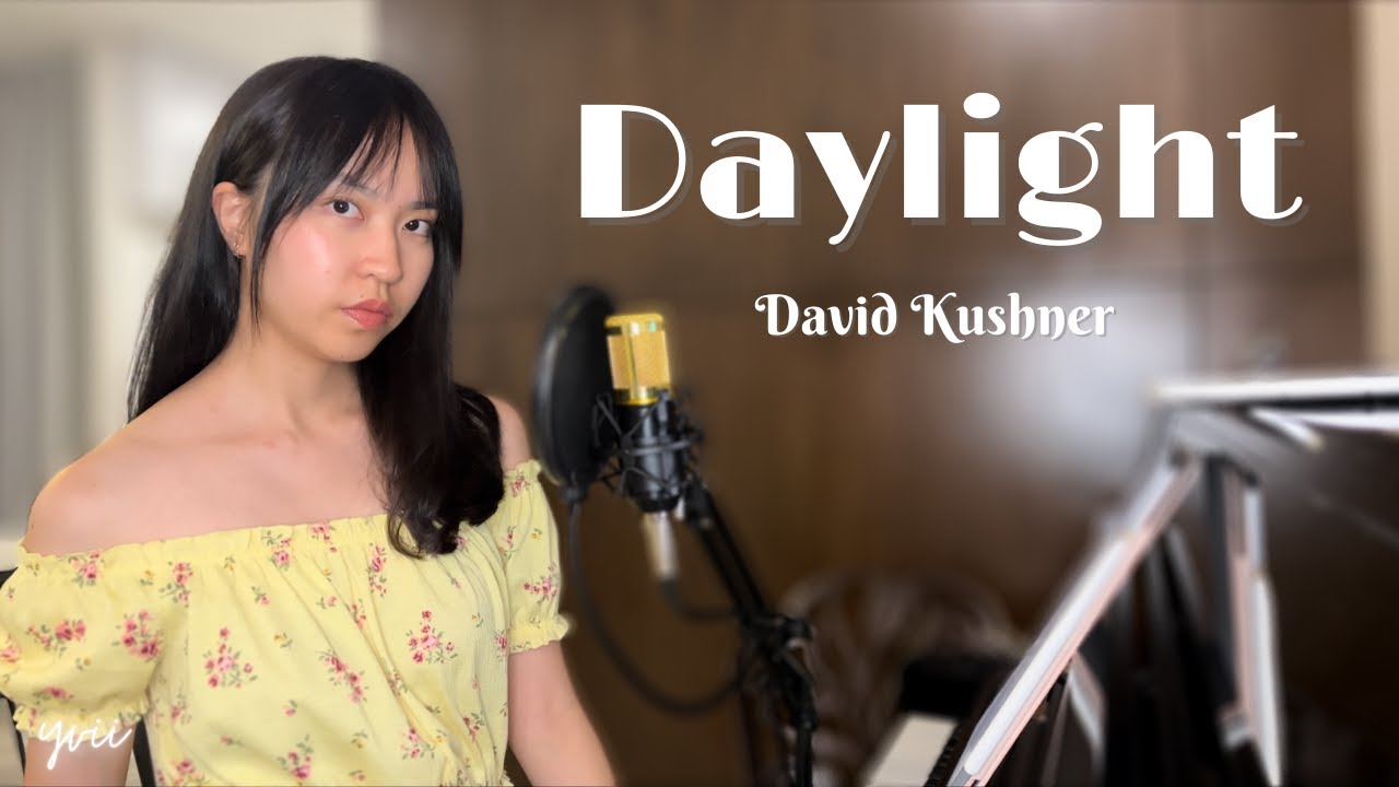 Daylight - David Kushner | Yvii Covers - YouTube