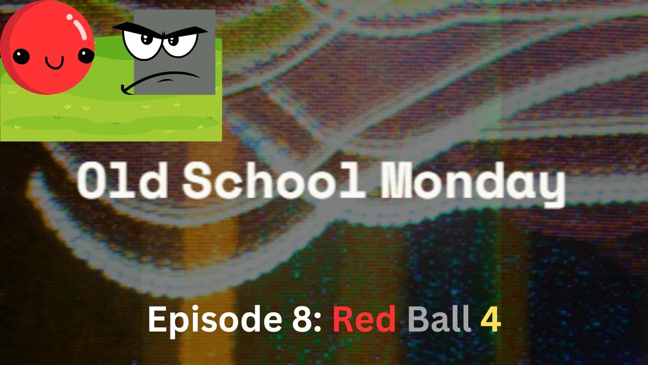 Old Monday Ep 8 Red Ball 4 - YouTube