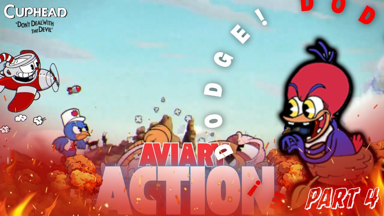 Cuphead Part 4: Aviary Action, Bird Gone Wild!!! - YouTube