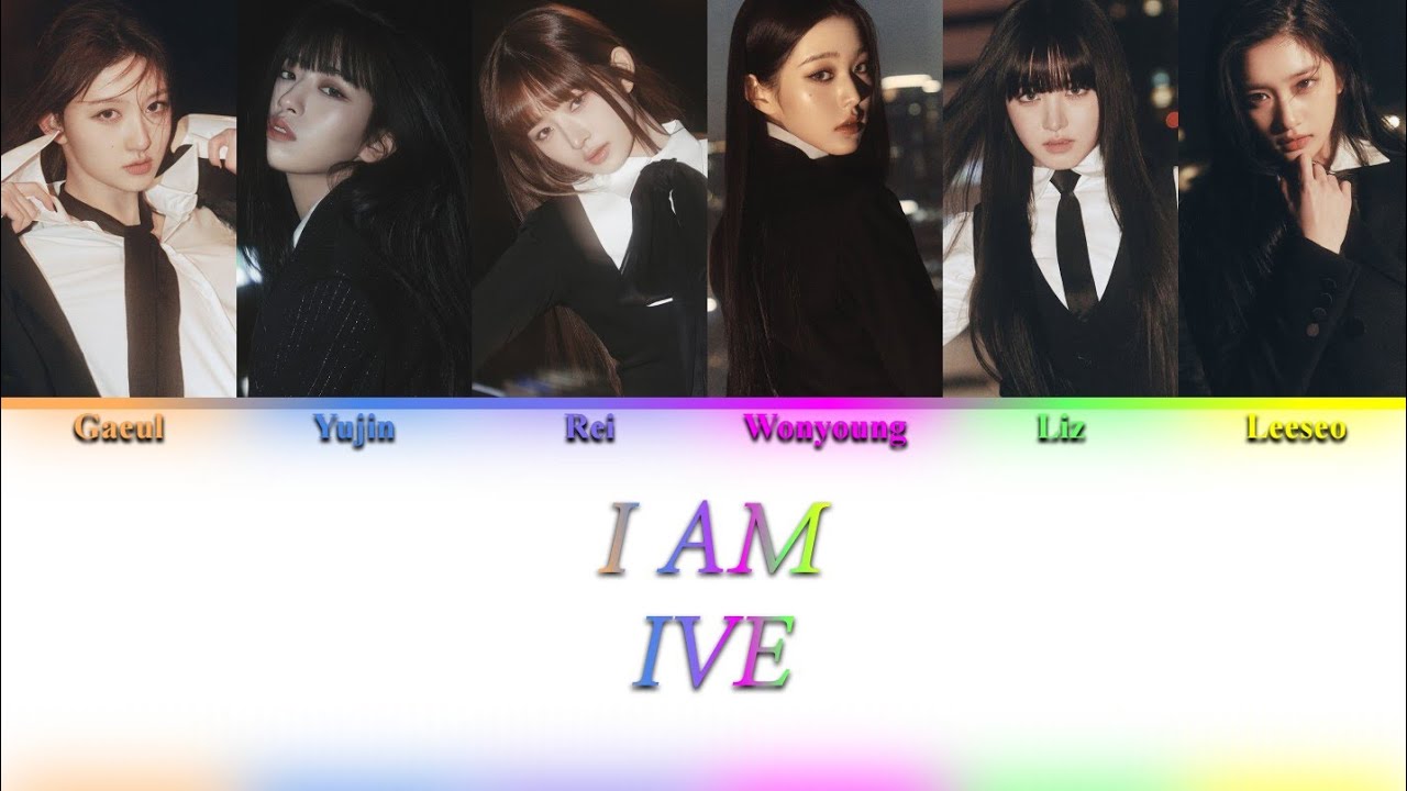 IVE (아이브) - I AM {Color Coded Lyrics} - YouTube