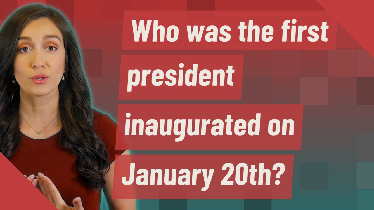 Who was the first president inaugurated on January 20th? - YouTube