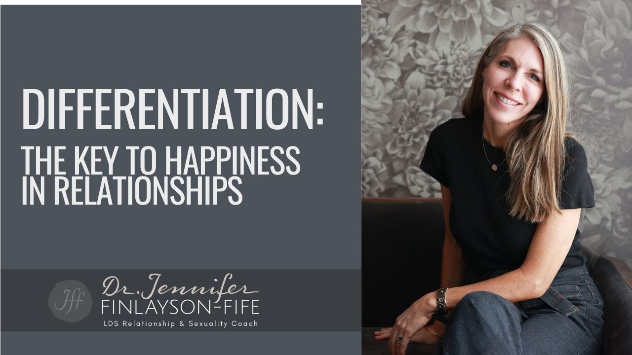Differentiation: The Key to Happiness in Relationships - YouTube