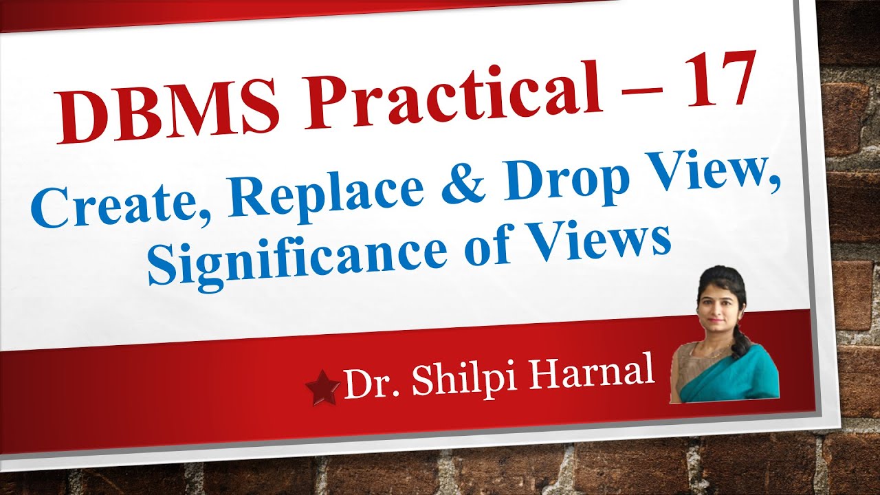 DBMS Practical – 17 | Create View | Replace View | Drop View ...