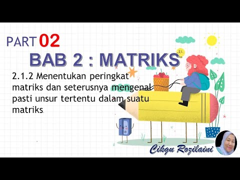MATEMATIK KSSM|TINGKATAN 5|BAB 2|MATRIKS - YouTube
