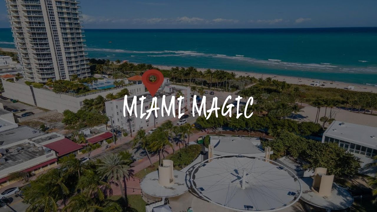 Miami Magic Review - Miami Beach , United States of America - YouTube