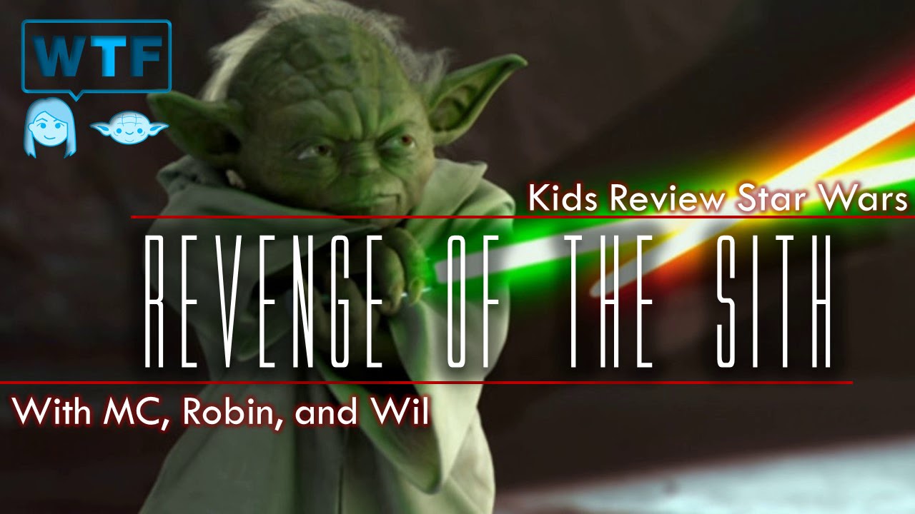 Kids Review Star Wars: Revenge of the Sith - YouTube