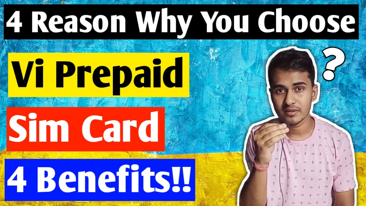 4 Reason Why You Choose Vi Prepaid Sim Card? | 4 Benefits of Vi Sim ...