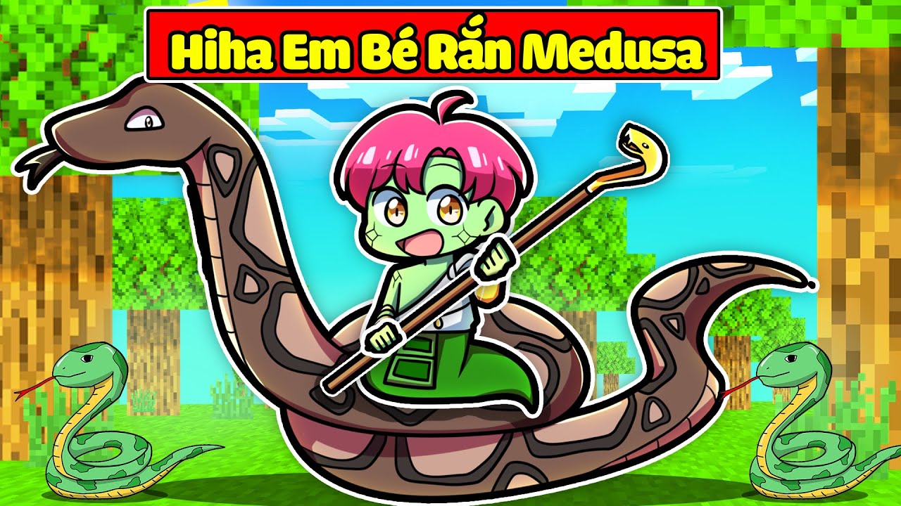 NẾU HIHA EM BÉ RẮN MEDUSA CÓ CUỘC SỐNG TRONG MINECRAFT*HIHA RẮN MEDUSA ...