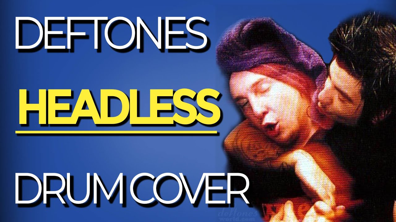Deftones // Headless // Drum Cover - YouTube