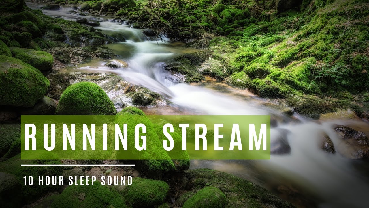 10 Hours Running Stream Sound for Deep Sleep - YouTube